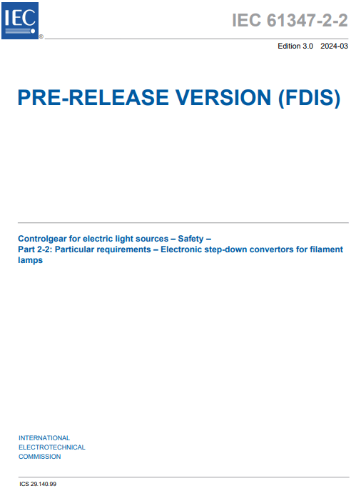 标准更新｜2024年03月22日 IEC 发布标准 IEC 61347-2-2: 2024 预发布版本！_测试_检测_转换器