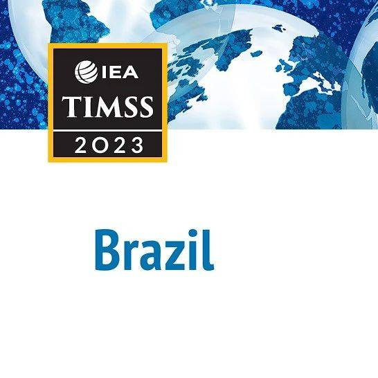 教育资讯 | 巴西TIMSS 2023测评结果_测试_年级_科学